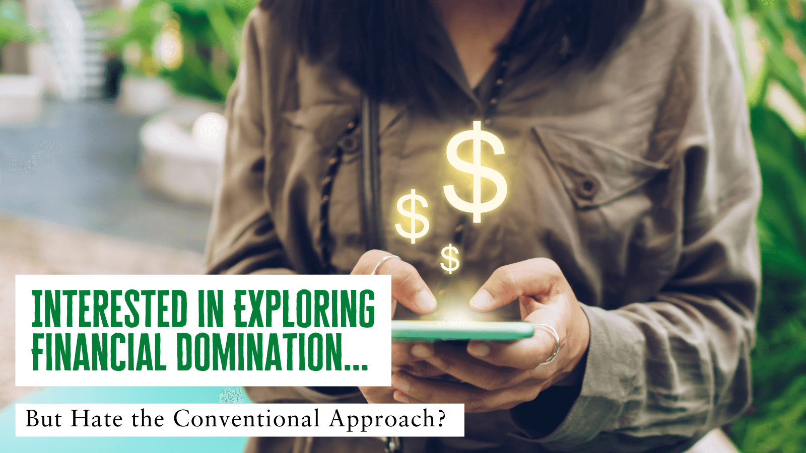 Exploring Financial Domination Unconventionally - Coaching By Kali
